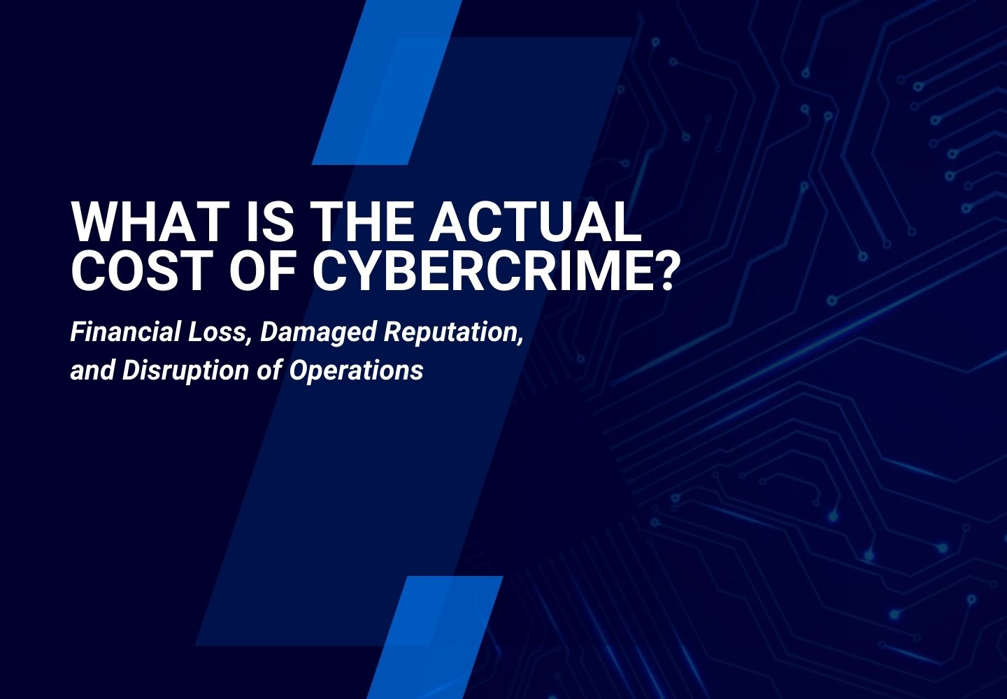 The Actual Cost of Cybercrime - Evolve Security